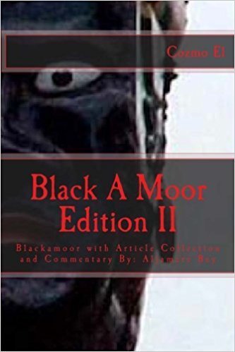 Black A Moor Edition II by: Cozmo El – DTR 360 BOOKS